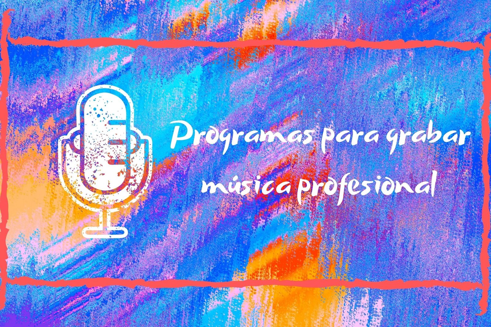 ?Programas para grabar música profesional ¿Cual es mejor?【2023